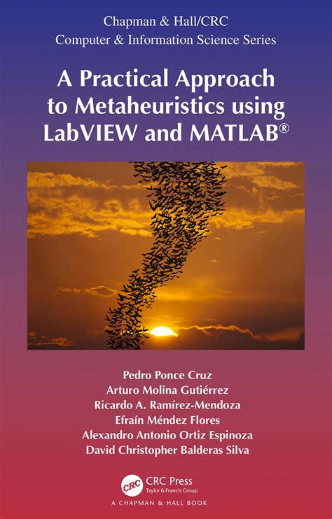A Practical Approach To Metaheuristics Using Labview And Matlab® Ped