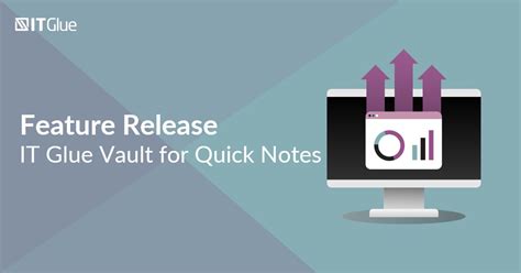 Feature Release It Glue Vault For Quick Notes It Glue