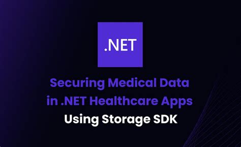 Bytehide On Linkedin Securing Medical Data In Net Healthcare Apps Using Storage Sdk
