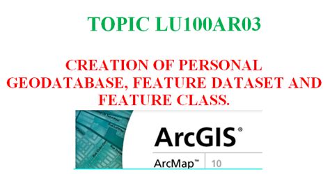 Learn About Creation Of Personal Geodatabase Feature Dataset And Feature Class In Arc Gis