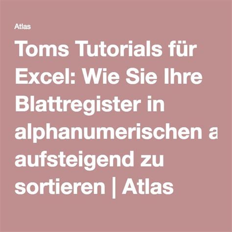 Toms Tutorials For Excel How To Sort Your Sheet Tabs In Alphanumeric