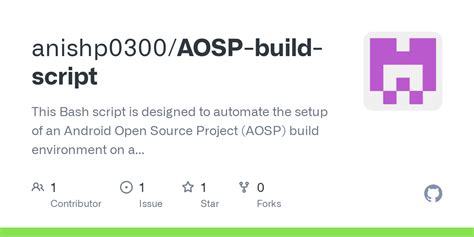 Github Anishp0300aosp Build Script This Bash Script Is Designed To