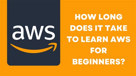How Long Does It Take To Learn Aws For Beginners