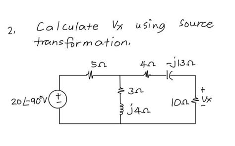 Solved Calculate Vx Using Source Transformation Chegg Com