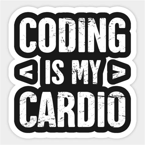 Coding Is My Cardio Funny Cs Software Developer Design Software Developer Sticker Teepublic
