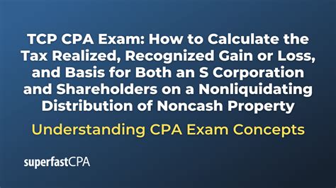 Tcp Cpa Exam How To Calculate The Tax Realized Recognized Gain Or Loss And Basis For Both An