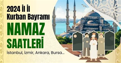 Bayram Namazı Saat Kaçta Kılınacak Dİyanet 16 Haziran Pazar İl İl