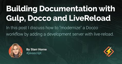 Building Documentation With Gulp Docco And Livereload Honeybadger