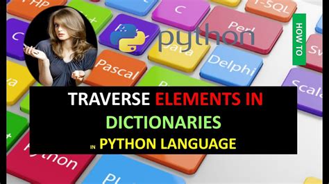 Traverse Elements In Dictionaries How To Traverse Elements In
