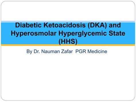 Hyperosmolar Hyperglycaemic State Pptx