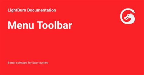 menu toolbar lightburn documentation
