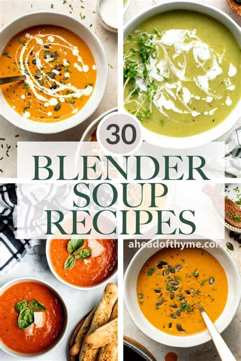 30 Blender Soup Recipes Ahead Of Thyme