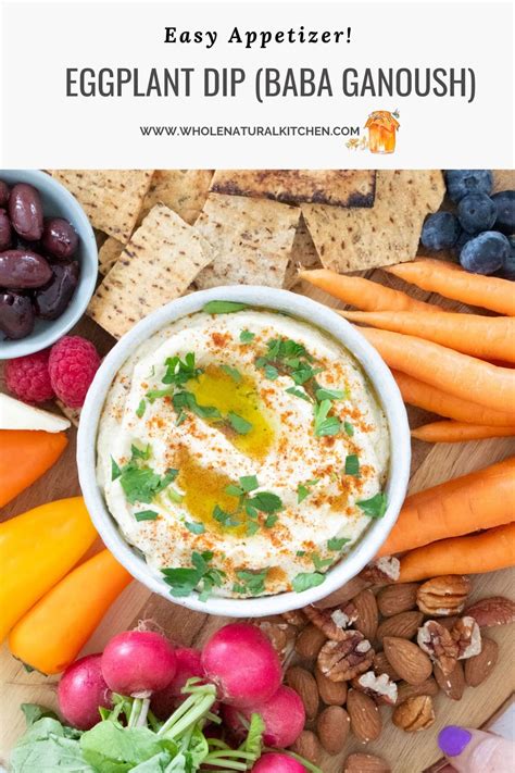 Creamy Roasted Eggplant Dip Baba Ganoush Whole Natural Kitchen