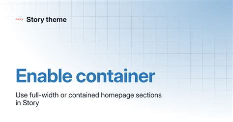 enable container story theme