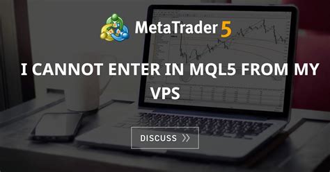 I Cannot Enter In Mql5 From My Vps Mt4 General Mql5 Programming Forum