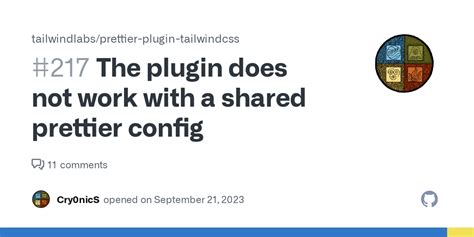 The Plugin Does Not Work With A Shared Prettier Config · Issue 217 · Tailwindlabsprettier