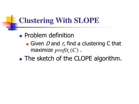 Ppt Clope A Fast And Effective Clustering Algorithm For Transactional Data Powerpoint