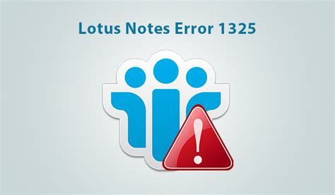 Fixed Lotus Notes Error 1325 Is Not A Valid File Name Free Solution