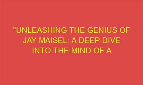 Unleashing The Genius Of Jay Maisel A Deep Dive Into The Mind Of A Master Photographer