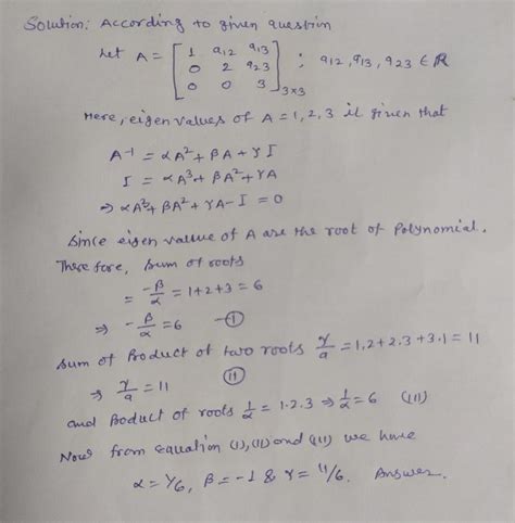 Let A Be A 3x3 Upper Triangular Matrix With Real Entries If A 1 1 A22