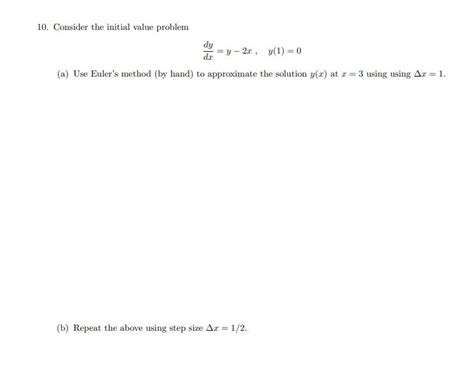 [solved] 10 Consider The Initial Value Problem [ Frac{