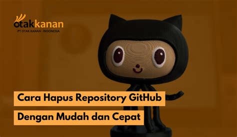 Cara Hapus Repository Github Dengan Mudah Dan Cepat