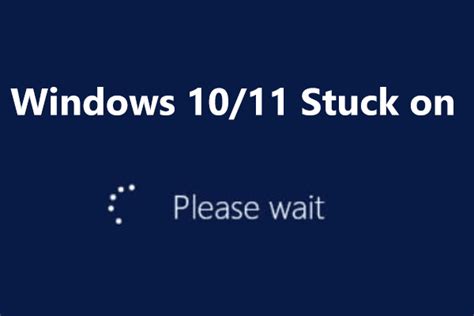 Is Windows Stuck On Please Wait Screen Timeless Tips To Fix It