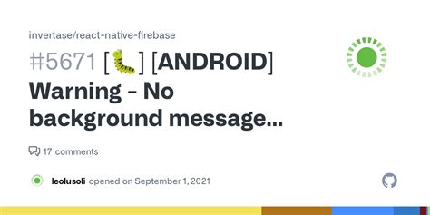 🐛 Android Warning No Background Message Handler Has Been Set Set