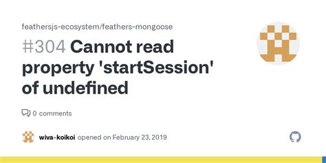 Cannot Read Property Startsession Of Undefined · Issue 304 · Feathersjs Ecosystemfeathers