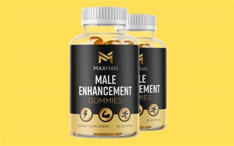 Maxman Review Scam Or Legitimate Male Enhancement Gummies