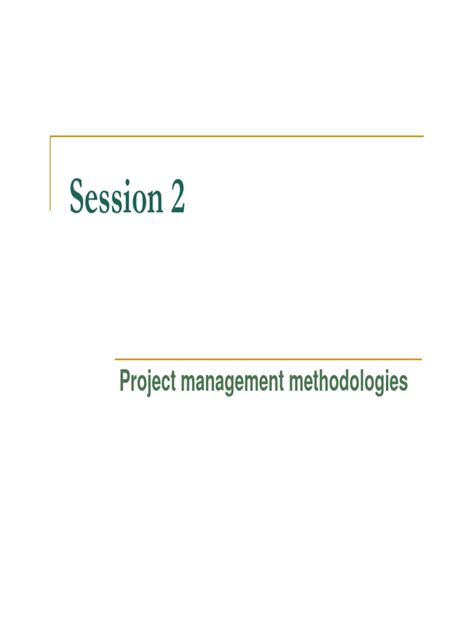 Session 2 Project Methodologies And Lifecycle Pdf Project