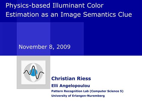 Ppt Physics Based Illuminant Color Estimation As An Image Semantics Clue Powerpoint