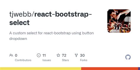 Github Tjwebbreact Bootstrap Select A Custom Select For React