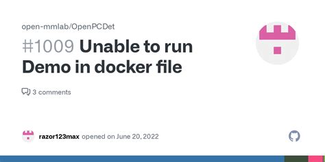 Unable To Run Demo In Docker File · Issue 1009 · Open Mmlabopenpcdet · Github