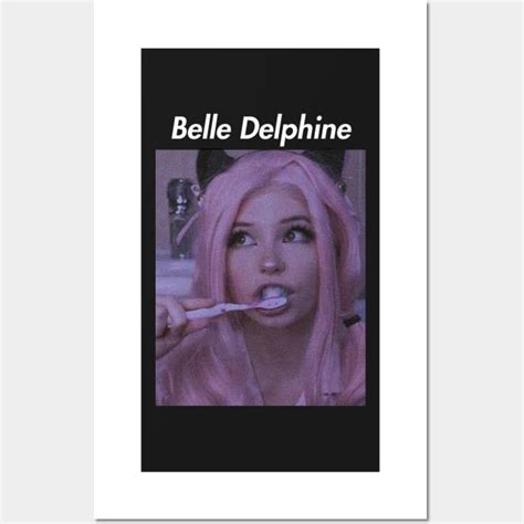 Belle Delphine Brush Teeth Belle Delphine Posters And Art Prints