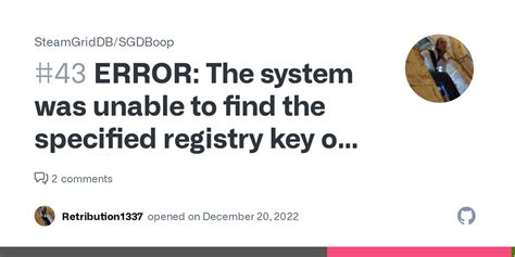 Error The System Was Unable To Find The Specified Registry Key Or Value Issue