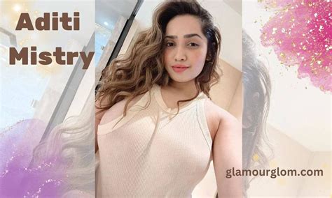 Aditi Mistry Know Everything Here In Detail