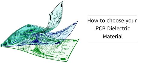 How To Choose Your Pcb Dielectric Material