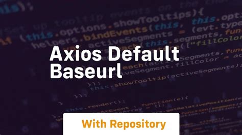 Axios Default Baseurl Youtube