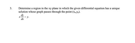 Solved Determine The Region In The Xy Plane In Which The Given