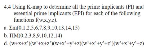 Solved Using K Map To Determine All The Prime Implicants Chegg