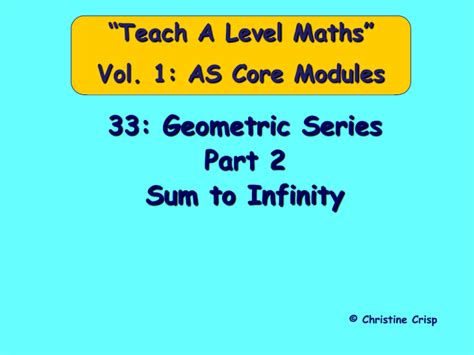 Geometric Series Sum To Infinity