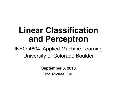 Ppt Linear Classification And Perceptron Info 4604 Applied Machine Powerpoint Presentation