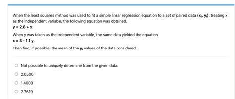 Solved When The Least Squares Method Was Used To Fit A Chegg Com