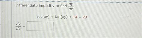 Solved Differentiate Implicitly To Find