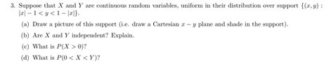 Solved Suppose That X And Y Are Continuous Random Chegg