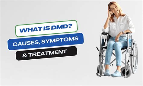 What Is Dmd Disease Causes Symptoms And Treatment
