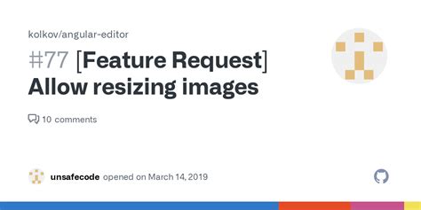 [feature request] allow resizing images · issue 77 · kolkov angular
