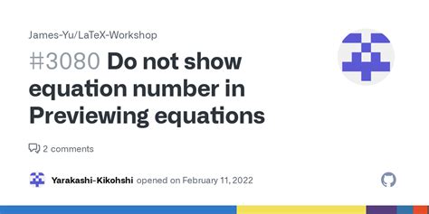 Do Not Show Equation Number In Previewing Equations · Issue 3080 · James Yulatex Workshop · Github