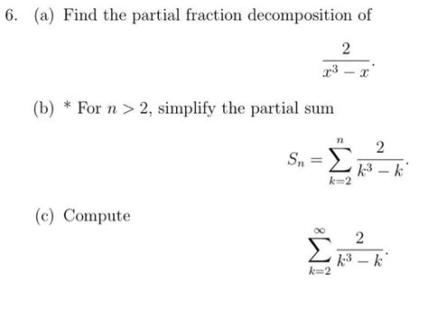 Solved A Find The Partial Fraction Decomposition Of